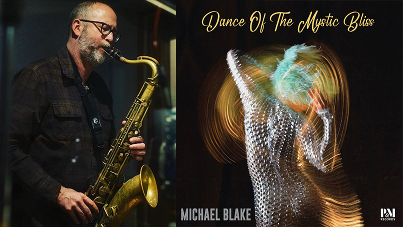 Michael Blake | Dance of the Mystic Bliss Review - 5 Finger Review